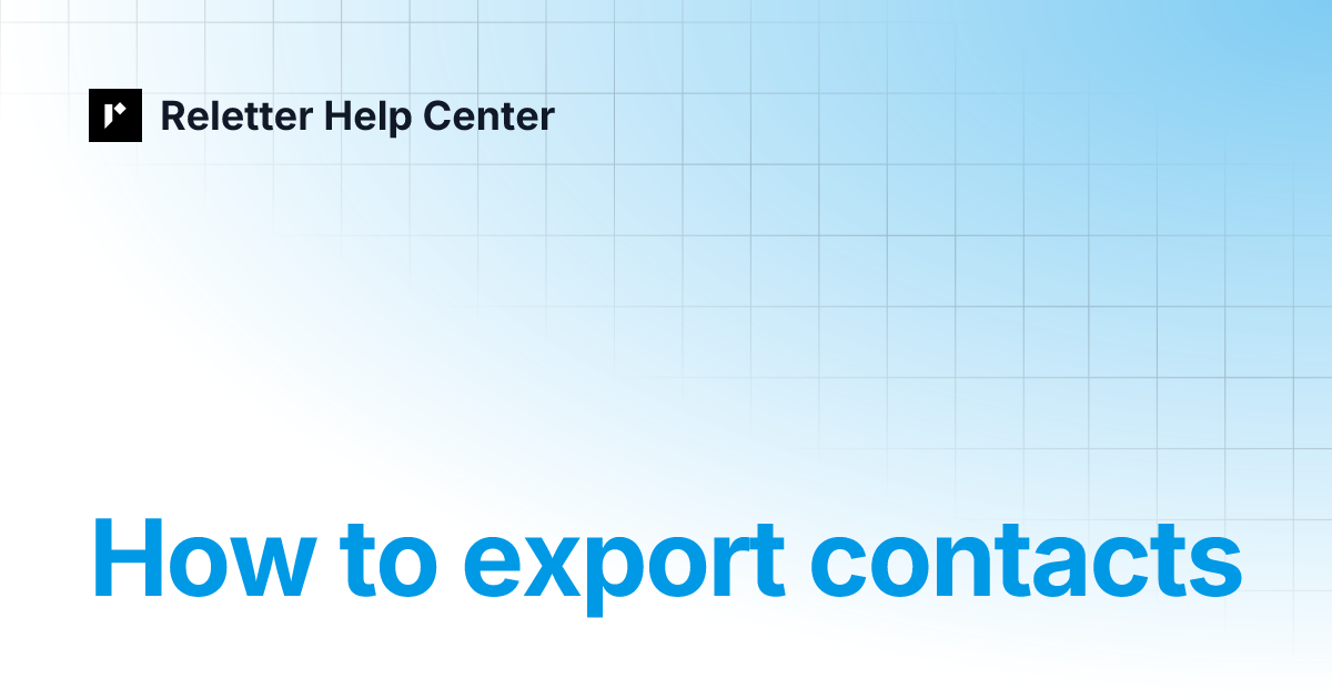 How to export contacts | Reletter Help Center